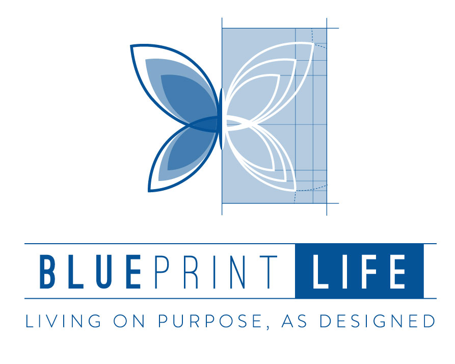 BluePrint Life – Living on purpose, by design